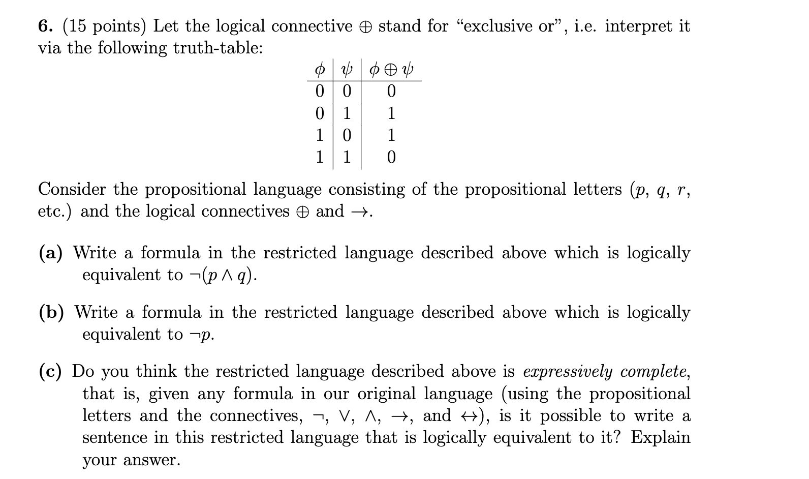 Solved 6. (15 points) Let the logical connective ⊕ stand for | Chegg.com