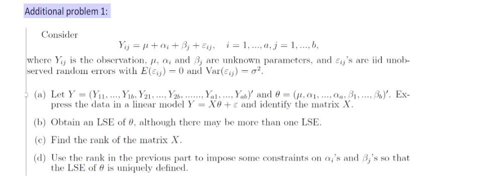 Consider Yij=μ+αi+βj+εij,i=1,…,a,j=1,…,b, where Yij | Chegg.com