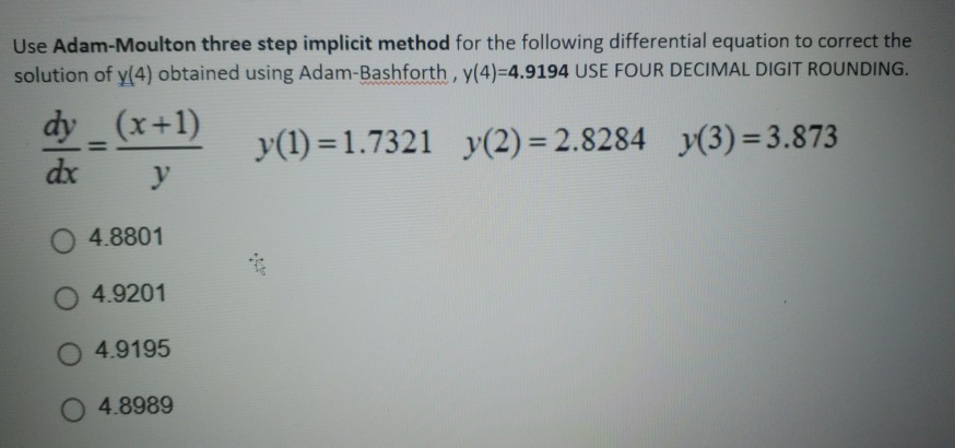 Solved Use Adam-Moulton three step implicit method for the | Chegg.com