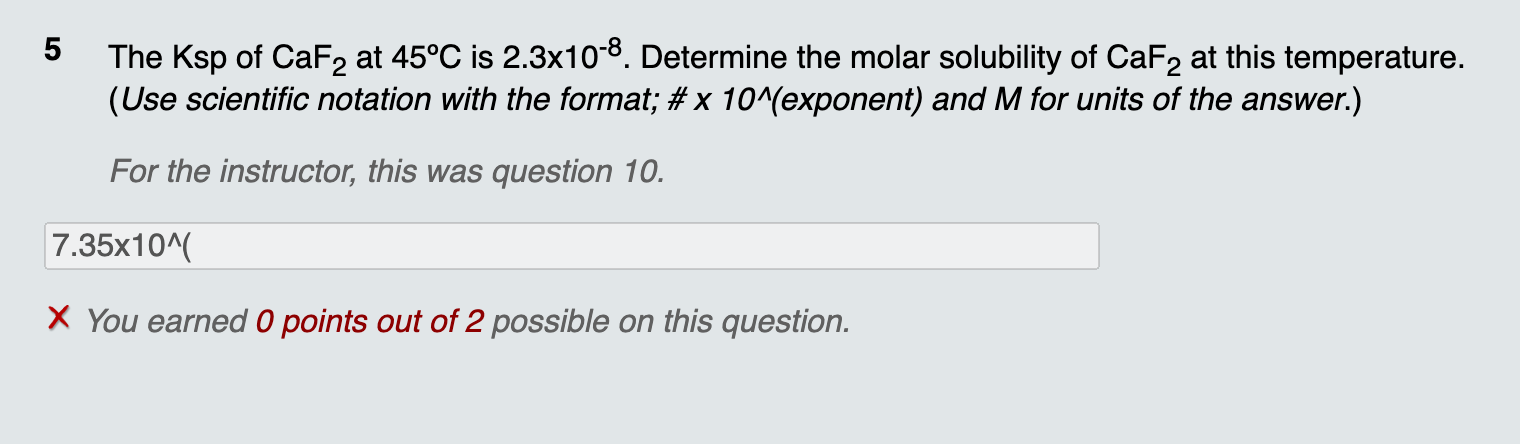 Solved 5 The Ksp of CaF2 at 45°C is 2.3x10-8. Determine the | Chegg.com