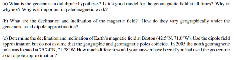 (a) What is the geocentric axial dipole hypothesis? | Chegg.com