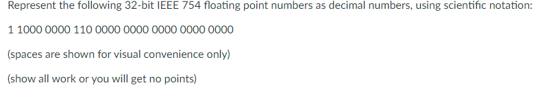 Solved Represent the following 32-bit IEEE 754 floating | Chegg.com