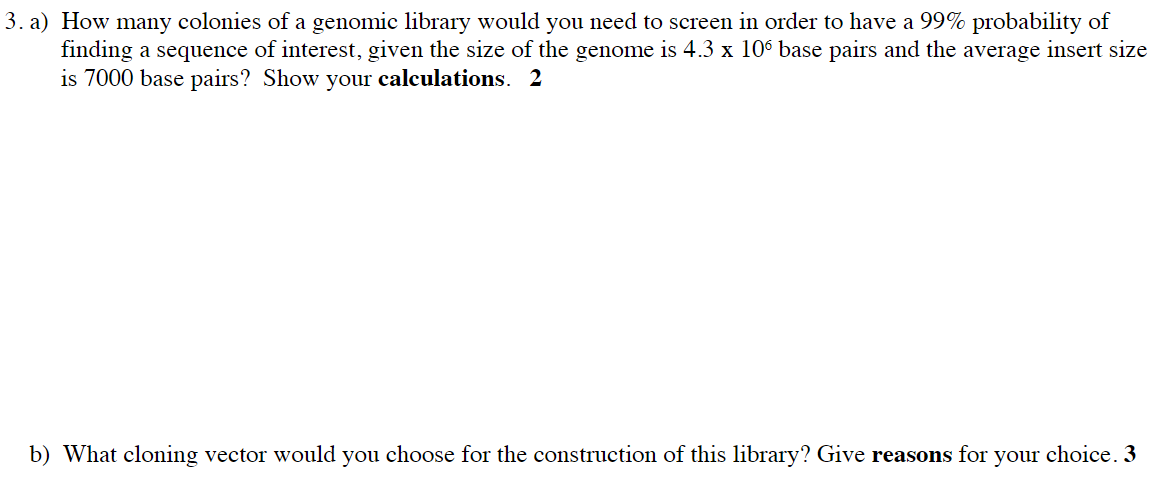 Solved a) How many colonies of a genomic library would you | Chegg.com