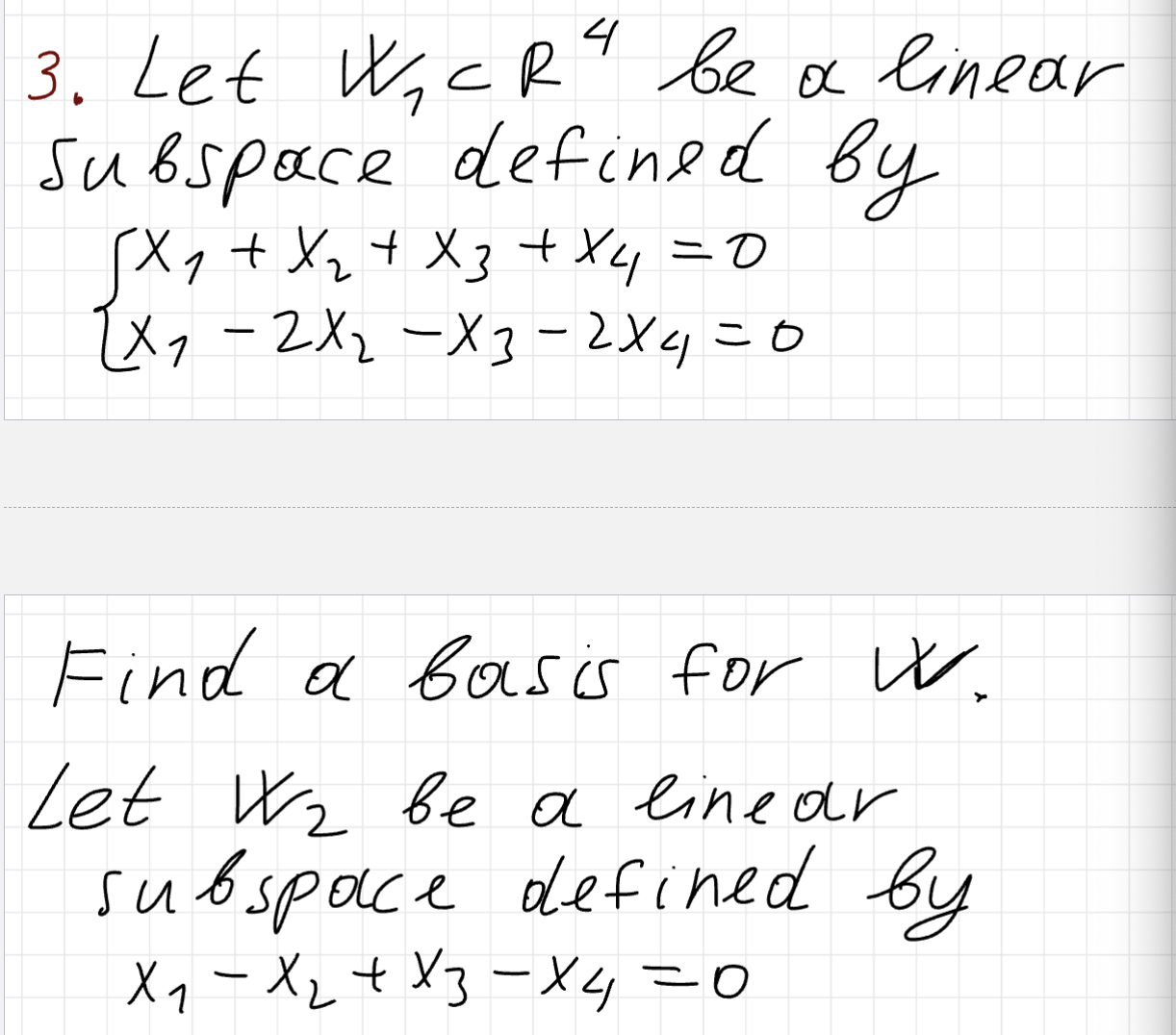 Solved 3. Let W1⊂R4 be a linear subspace defined by | Chegg.com