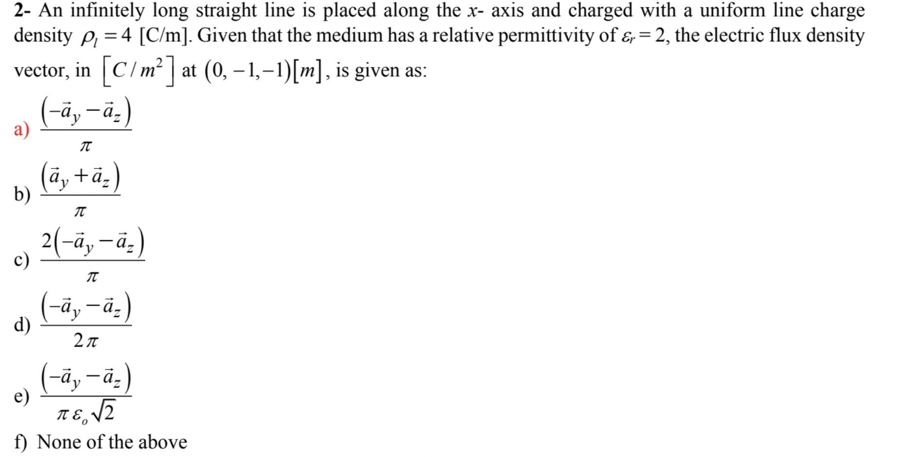 Solved 2- An infinitely long straight line is placed along | Chegg.com