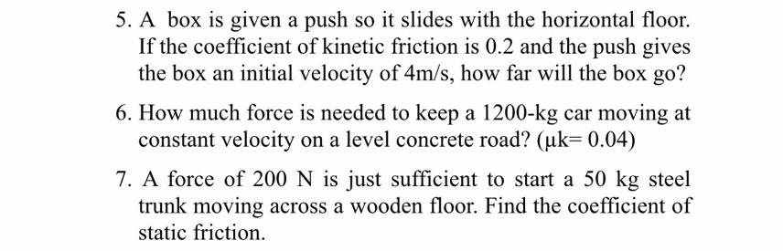 Solved 5. A box is given a push so it slides with the | Chegg.com