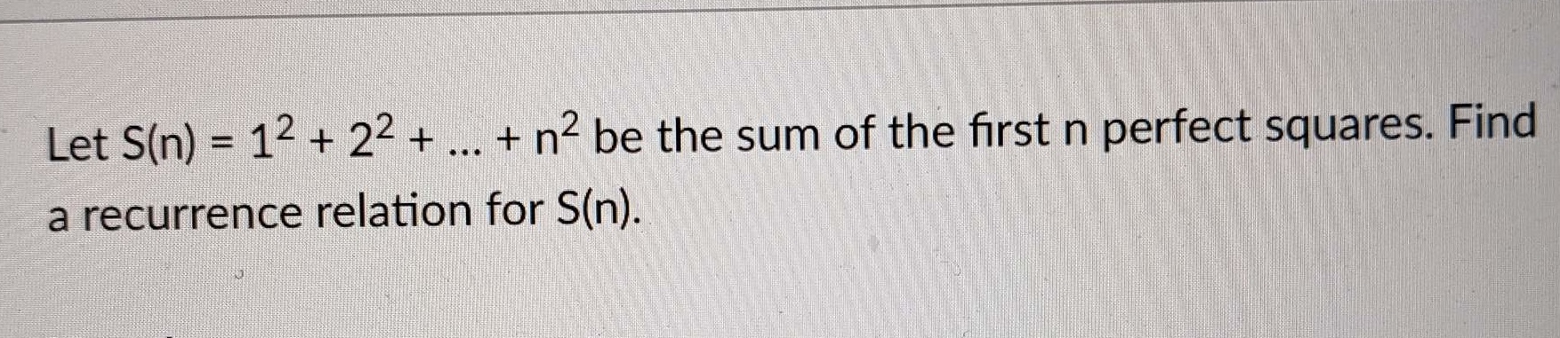 Solved Let S(n)=12+22+…+n2 be the sum of the first n perfect | Chegg.com