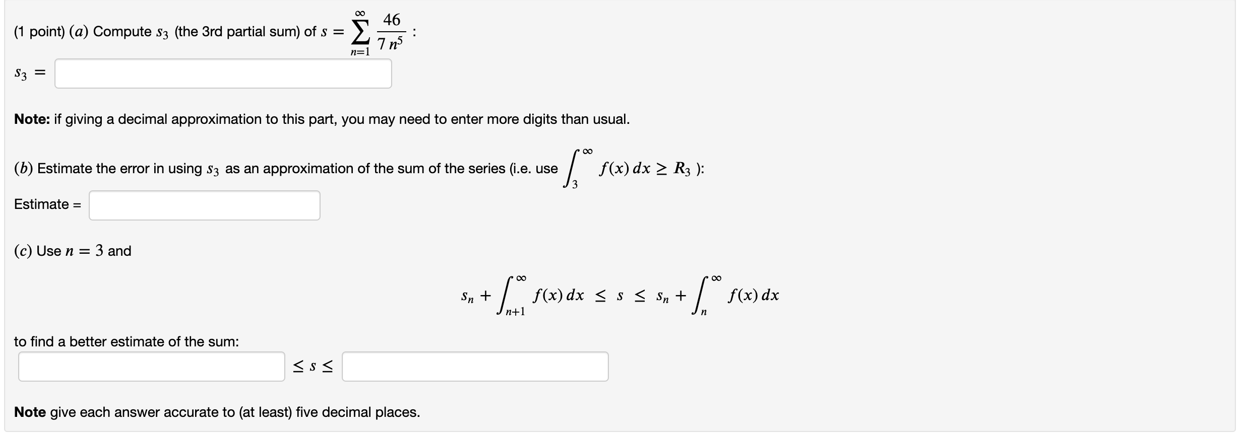 Solved (1 point) (a) Compute s3 (the 3rd partial sum) of s = | Chegg.com