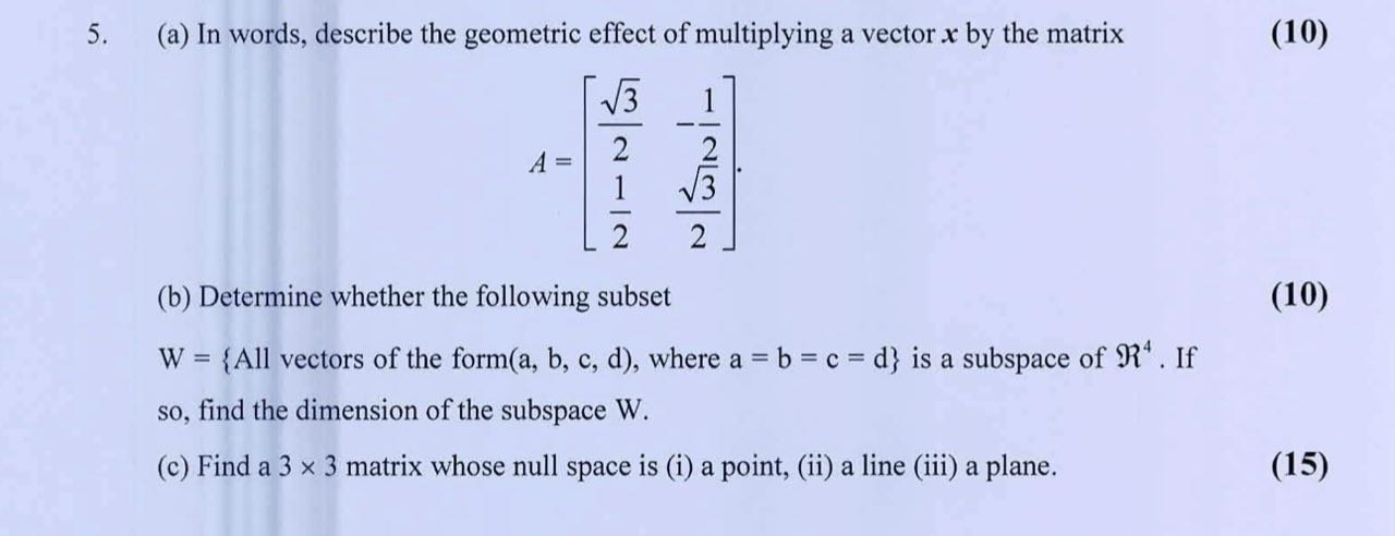 Solved (a) In words, describe the geometric effect of | Chegg.com