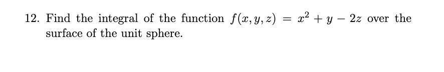 Solved 12. Find the integral of the function | Chegg.com