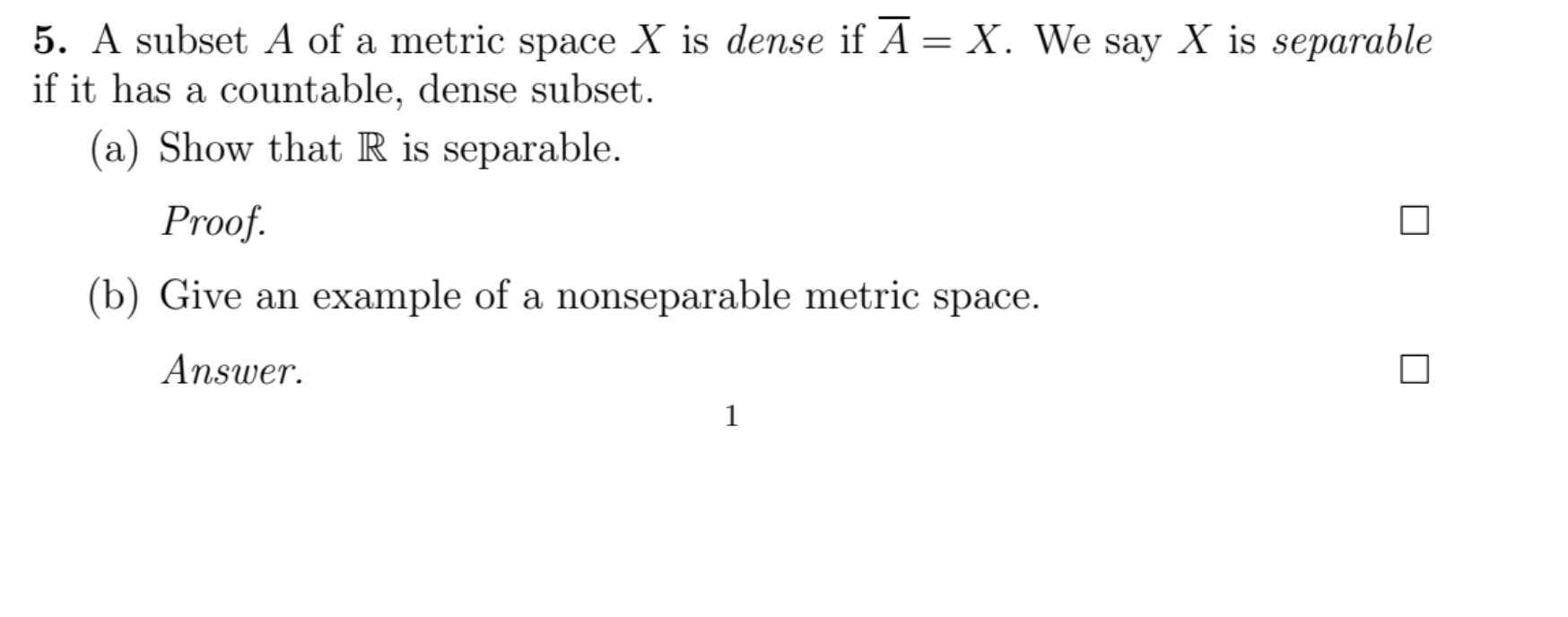 Solved 5. A subset A of a metric space X is dense if Ā= X. | Chegg.com
