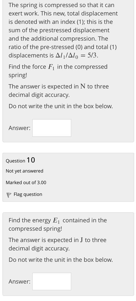 The spring is compressed so that it can exert work. | Chegg.com