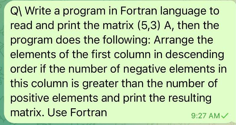 Solved Qi Write A Program In Fortran Language To Read And 