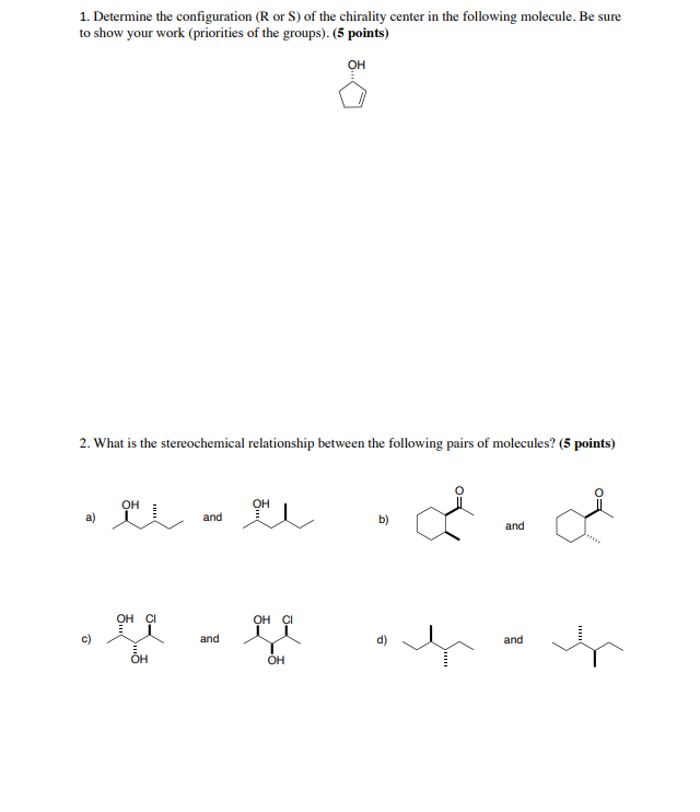 Solved 1. Determine the configuration (R or S) of the | Chegg.com