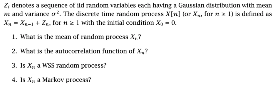 Solved Zi Denotes A Sequence Of Iid Random Variables Each 