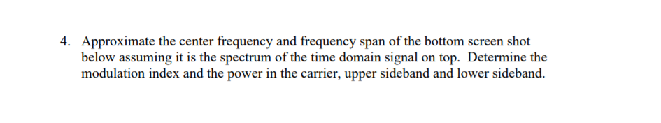Solved 4. Approximate the center frequency and frequency | Chegg.com