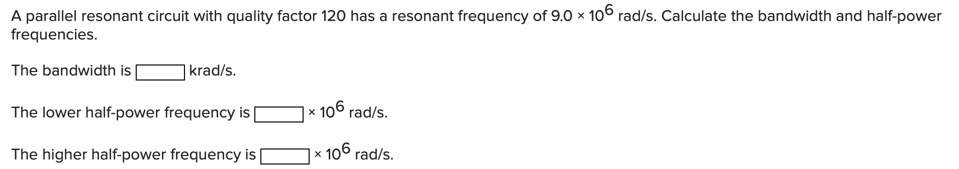 Solved A parallel resonant circuit with quality factor 120 | Chegg.com