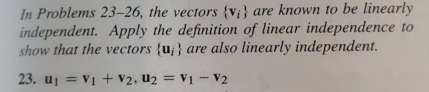 Solved In Problems 23–26, the vectors {Vi} are known to be | Chegg.com
