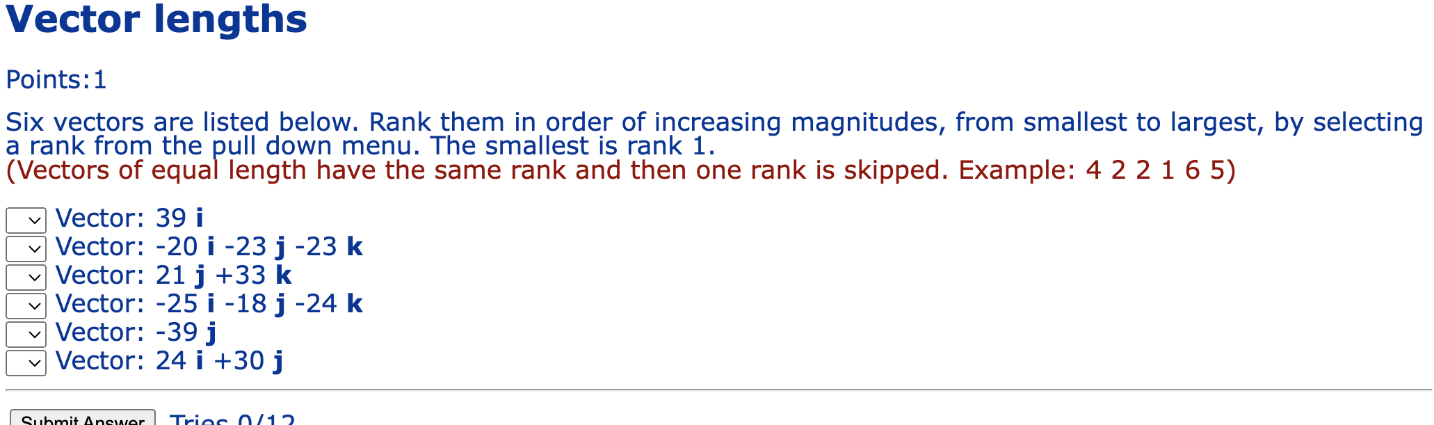Solved Vector lengthsPoints: 1Six vectors are listed below. | Chegg.com