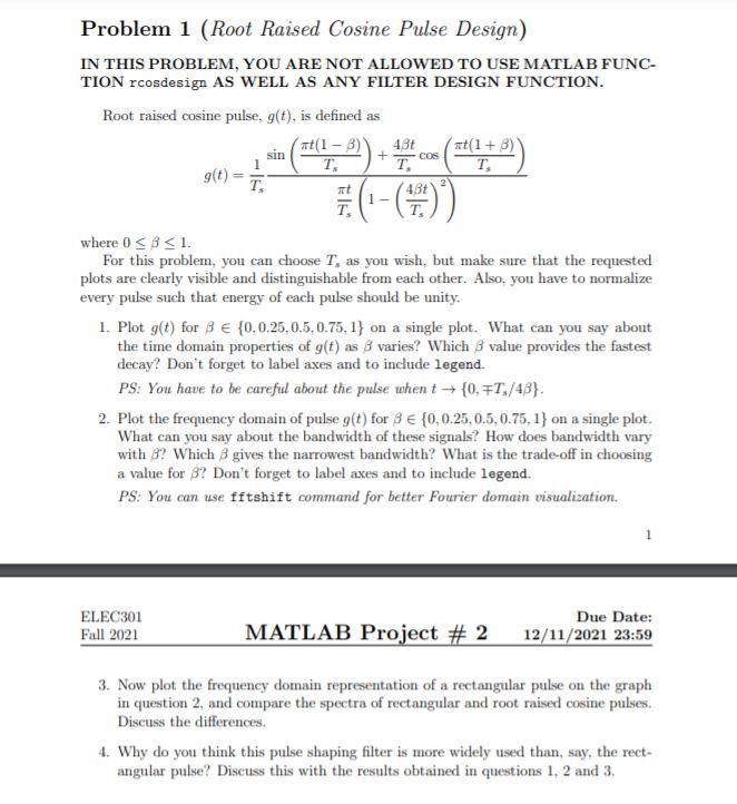 Solved COS (4-3)) 1- Problem 1 (Root Raised Cosine Pulse | Chegg.com