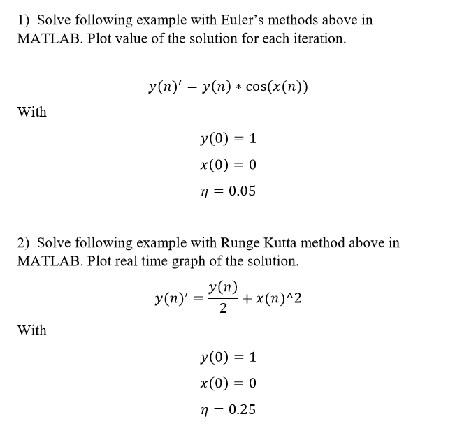 Solved 1 Solve following example with Euler's methods above | Chegg.com