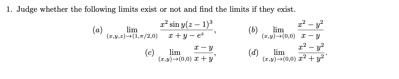 Solved Judge whether the following limits ﻿exist or ﻿not and | Chegg.com