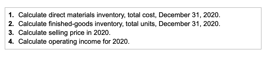 Solved 1. Calculate direct materials inventory, total cost, | Chegg.com
