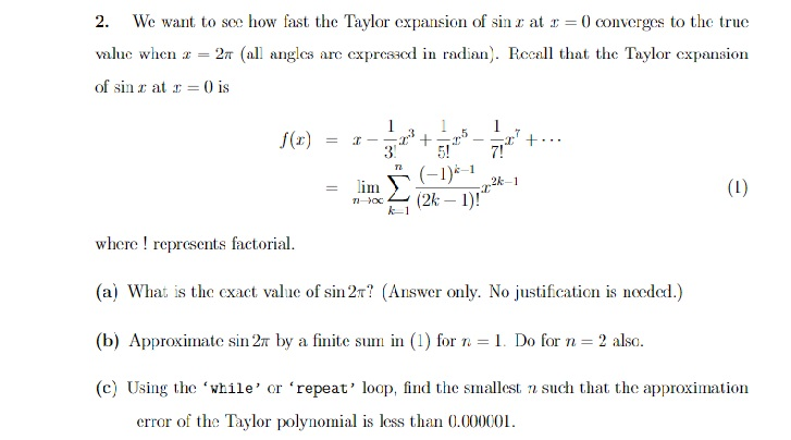 Solved ( (2k-1) rot 2. We want to see how fast the Taylor | Chegg.com