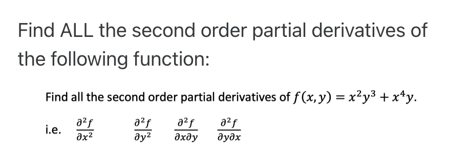 Solved Find ALL the second order partial derivatives of the | Chegg.com