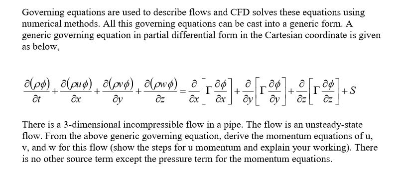 Governing equations are used to describe flows and | Chegg.com