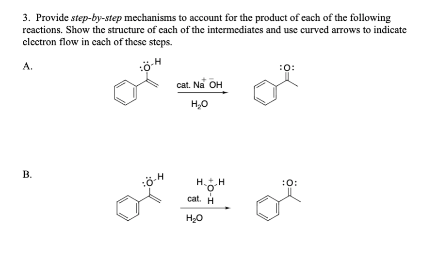 Solved 3. Provide step-by-step mechanisms to account for the | Chegg.com