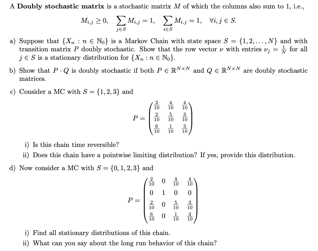 LES A Doubly stochastic matrix is a stochastic | Chegg.com LES A Doubly stochastic matrix is a stochastic | Chegg.com