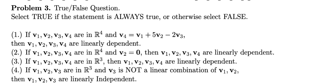Solved Problem 3. True/False Question Select TRUE if the | Chegg.com