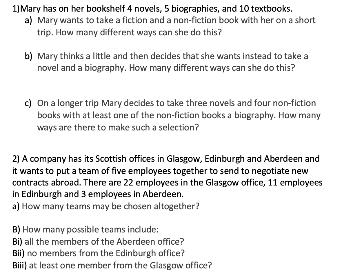Solved 1)Mary has on her bookshelf 4 novels, 5 biographies, | Chegg.com