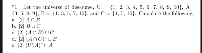 Solved *1. Let the universe of discourse, U- {1, 2, 3, 4, 5, | Chegg.com