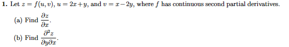 Solved 1. Let z=f(u,v),u=2x+y, and v=x−2y, where f has | Chegg.com