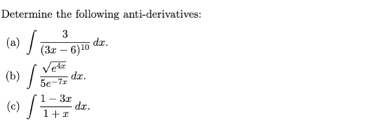 Solved Determine the following anti-derivatives: (a) | Chegg.com