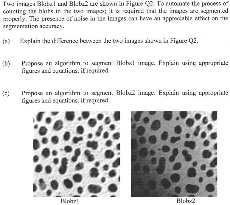 Solved Two images Blobz1 and Blobz2 are shown in Figure Q2. | Chegg.com