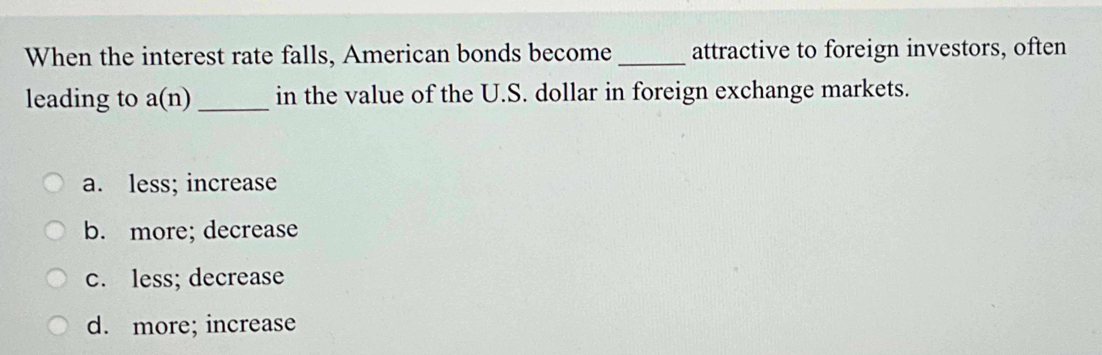 Solved When the interest rate falls, American bonds | Chegg.com
