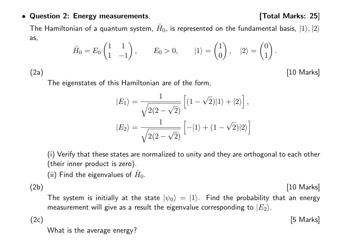 Solved Question 2: Energy measurements. [Total Marks: 25] | Chegg.com
