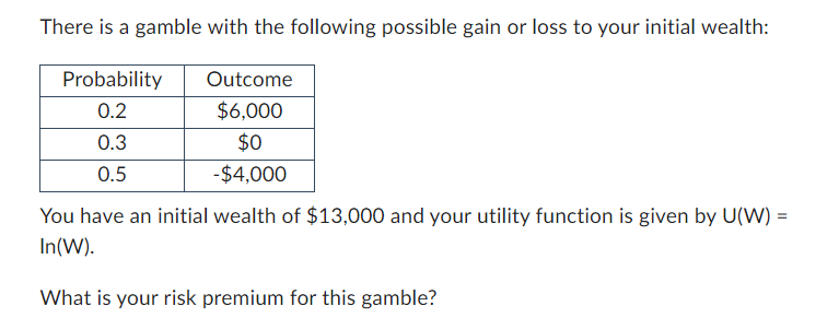 Solved There is a gamble with the following possible gain or | Chegg.com