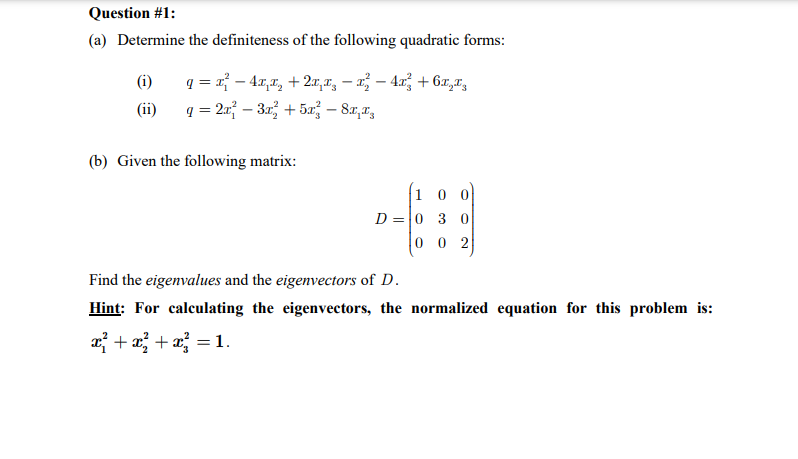 Solved Determine the Definiteness of the following | Chegg.com