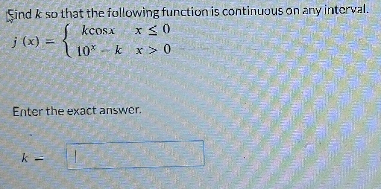 Solved Find k so that the following function is continuous | Chegg.com