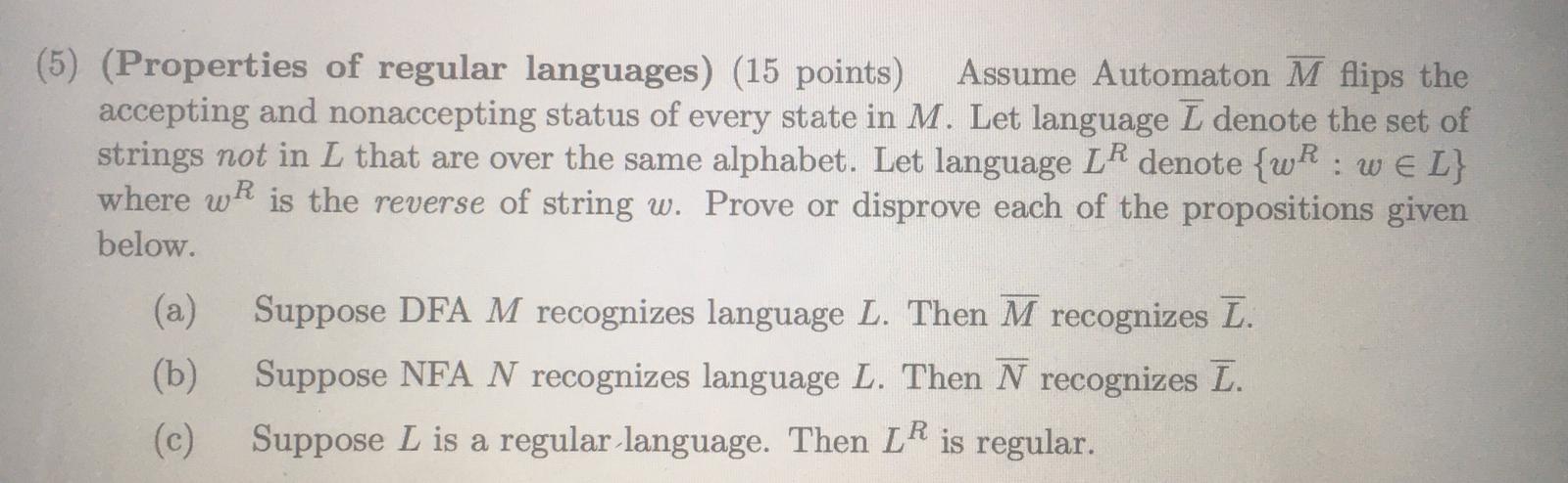 Solved (5) (Properties of regular languages) (15 points) | Chegg.com