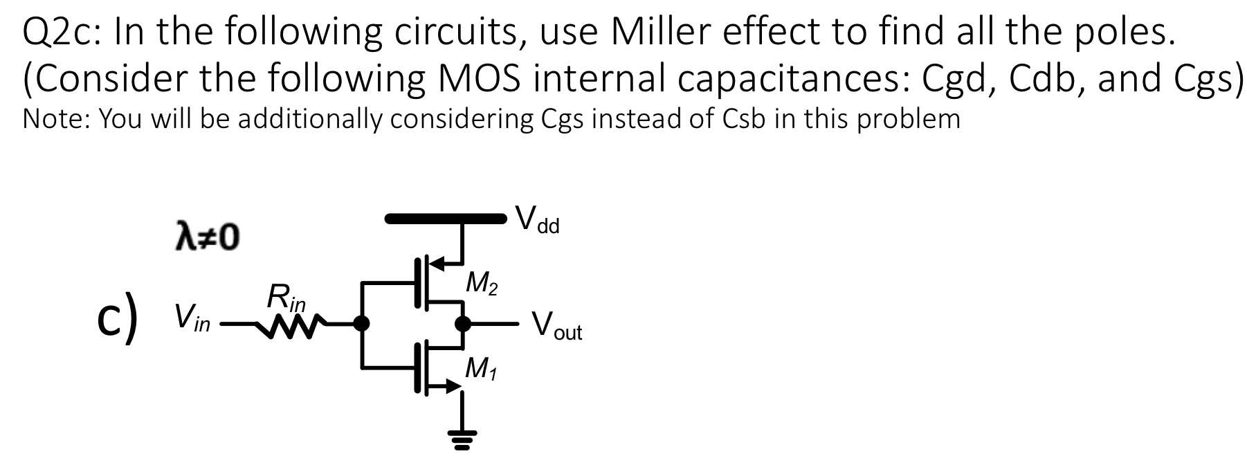 Solved Q2c: In the following circuits, use Miller effect to | Chegg.com