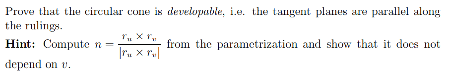Prove that the circular cone is developable, i.e. the | Chegg.com