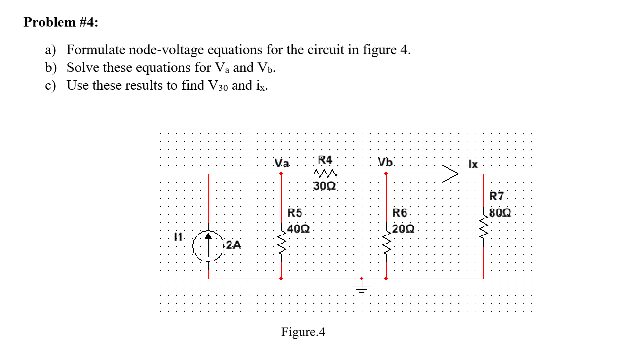Solved Problem #4: a) Formulate node-voltage equations for | Chegg.com