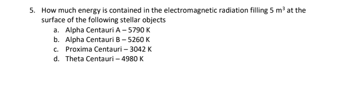 Solved 5. How much energy is contained in the | Chegg.com