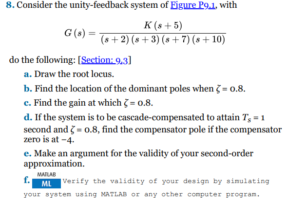 Solved 8. Consider the unity-feedback system of Figure P9.1, | Chegg.com