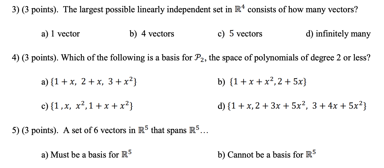 Solved 3) (3 points). The largest possible linearly | Chegg.com